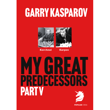 My Great Predecessors Part 5 : Karpov - Garry Kasparov - Boutique ...